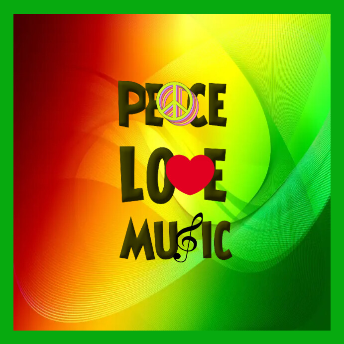 Copy of Irie Peace Love Music | PosterMyWall
