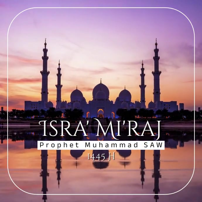 Isra' Miraj Prophet Muhammad SAW Template | PosterMyWall