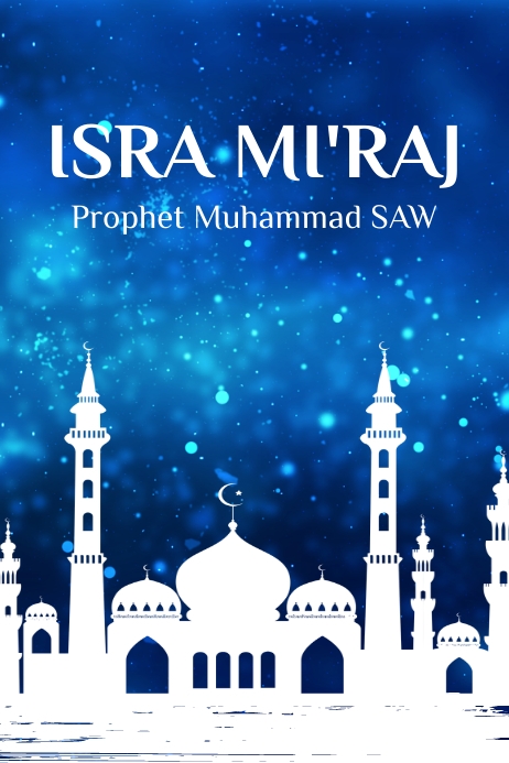 Copy of Isra Mi'raj prophet Muhammad SAW | PosterMyWall