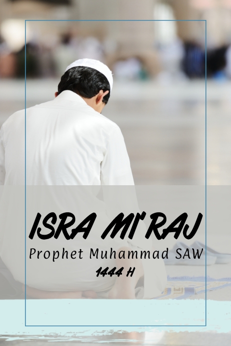 Isra Mi'raj prophet Muhammad SAW Template | PosterMyWall