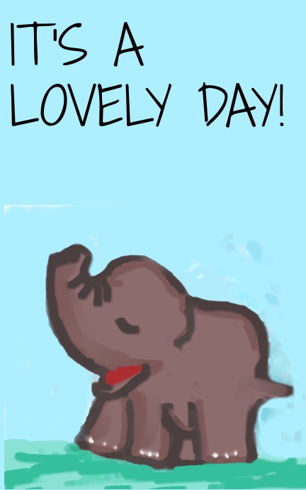 Copy of It's A Lovely Day | PosterMyWall