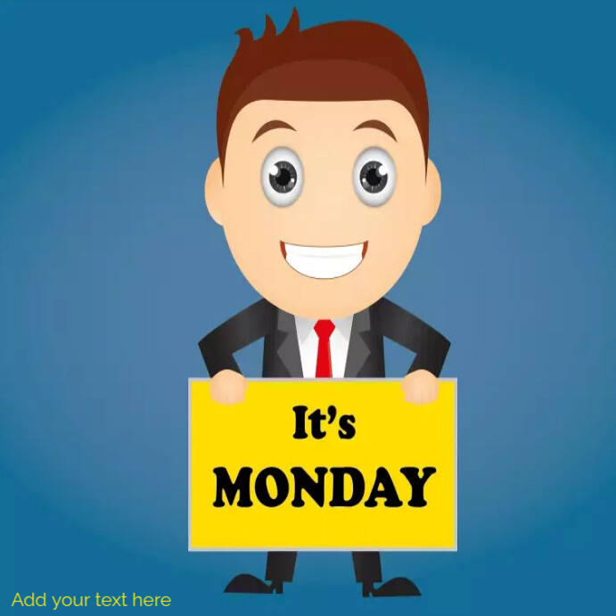 It's Monday Life quotes Instagram template | PosterMyWall