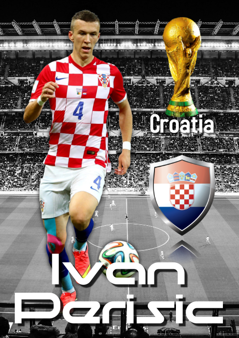 Ivan Perisic Poster Template | PosterMyWall