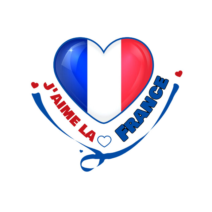 Copy of j'aime la France | PosterMyWall