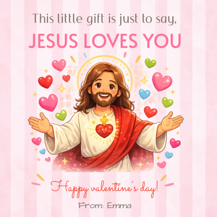 Jesus Loves You Valentine Template | PosterMyWall