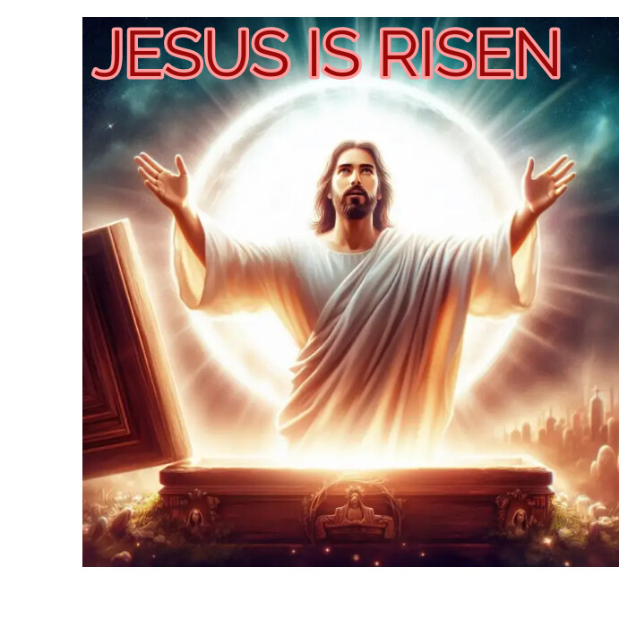 JESUS RESURRECTION Template | PosterMyWall