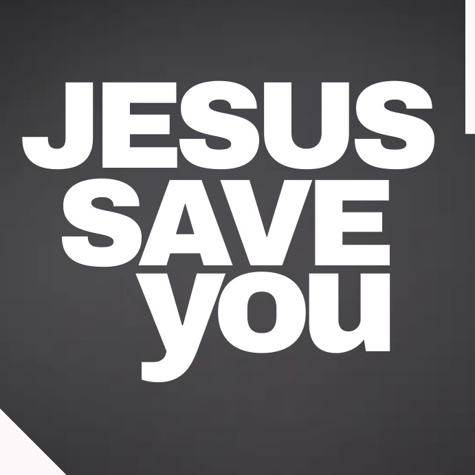 Jesus Save You Templat | PosterMyWall