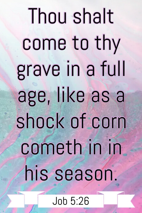 Copy of Job 5:26 Bible Verse Christian Church Flyers | PosterMyWall