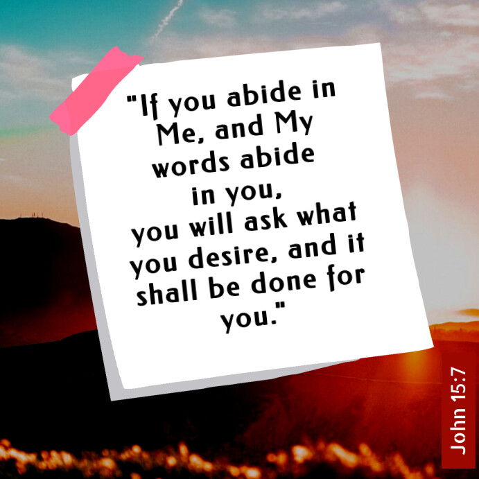John 15:7 Bible verse Template | PosterMyWall