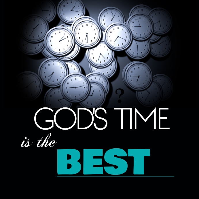 God's Time Template | PosterMyWall