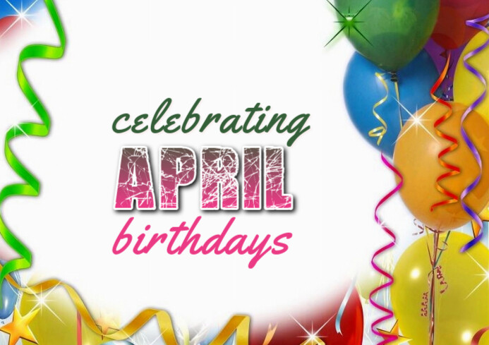 Joyful Celebrating April Birthdays A4 Template | PosterMyWall