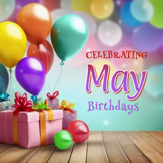 Joyful Celebrating May Birthdays Instagram Post Template | PosterMyWall