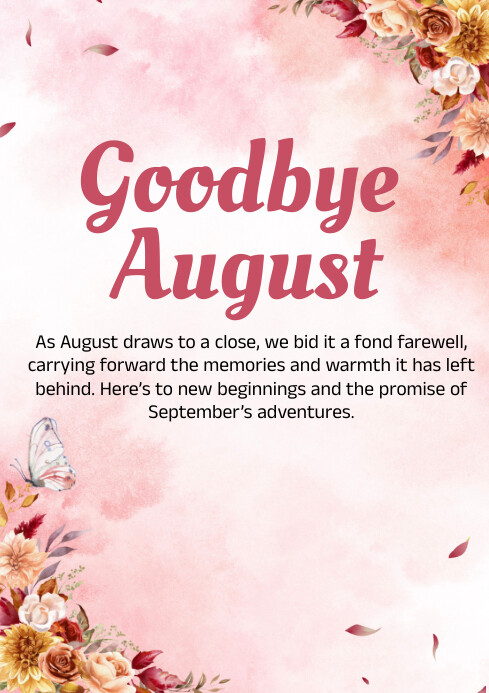 Plantilla de Joyful Goodbye August A4 | PosterMyWall