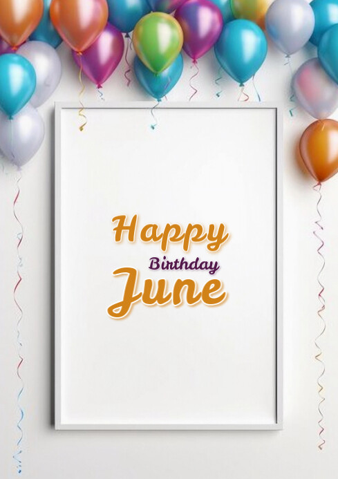 Joyful Happy Birthday June A4 Template | PosterMyWall