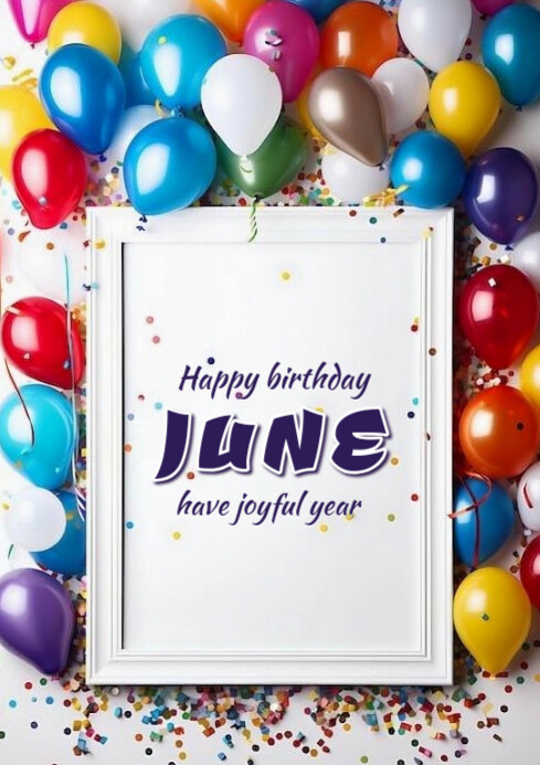 Joyful Happy Birthday June A4 Template | PosterMyWall