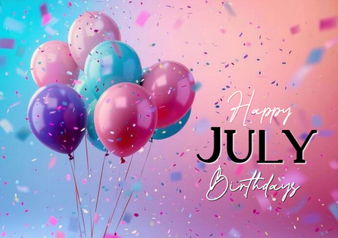 Copy of Joyful Happy July Birthdays A4 | PosterMyWall