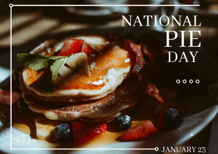 Joyful National Pie Day Template Design | PosterMyWall