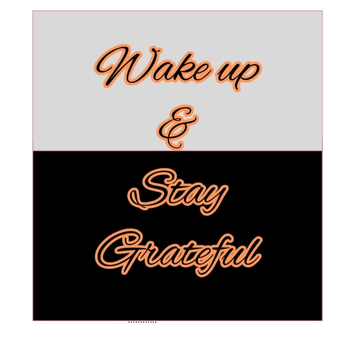 Joyful Wake Up And Stay Grateful, Stay Awake Instagram Post Template ...