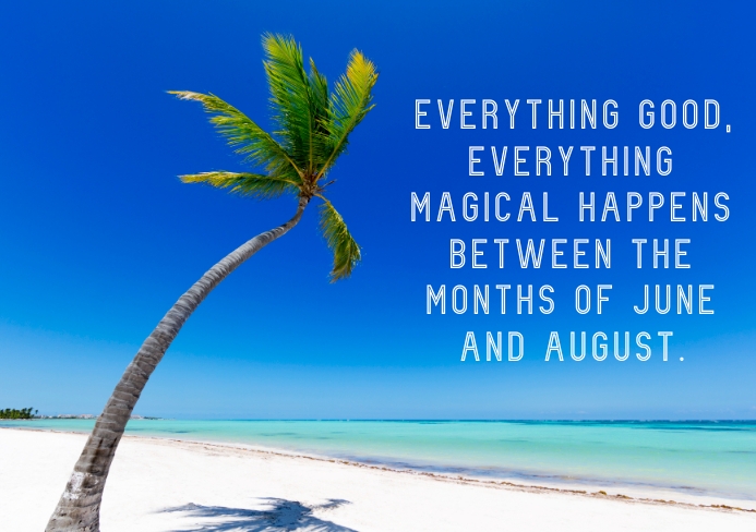 JUNE AND AUGUST QUOTE TEMPLATE | PosterMyWall