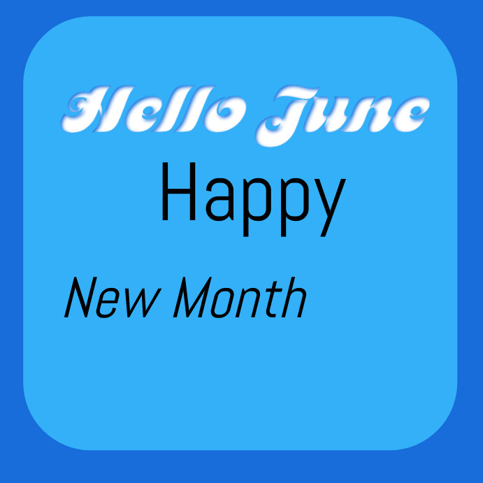 Plantilla de June new month greetings | PosterMyWall