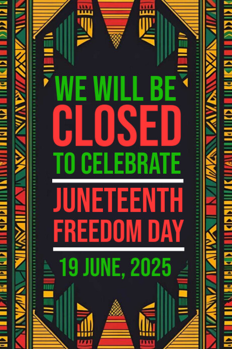 Juneteenth closed template 2025 | PosterMyWall