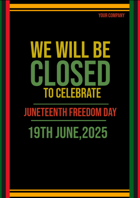 Juneteenth closed template 2025 | PosterMyWall
