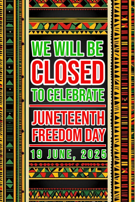 Juneteenth closed template 2025 | PosterMyWall