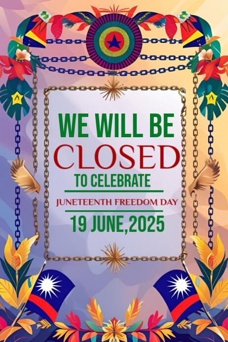 Juneteenth closed template 2025 | PosterMyWall