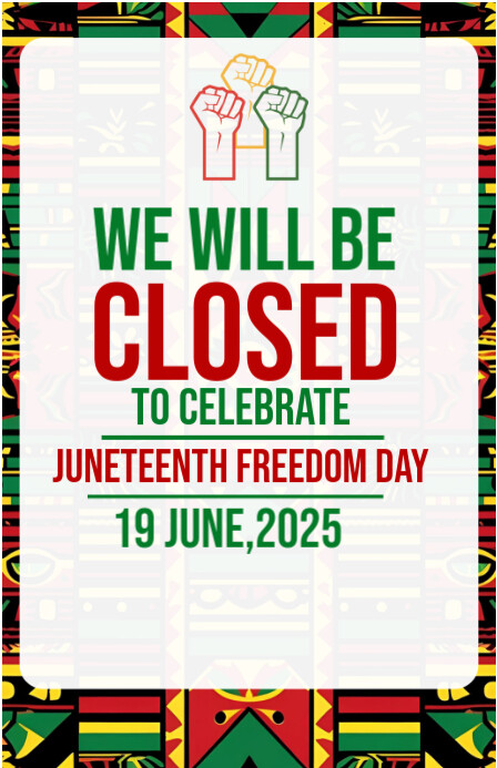 Copy of Juneteenth closed template 2025 | PosterMyWall