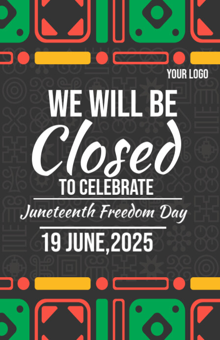 Juneteenth closed template 2025 | PosterMyWall