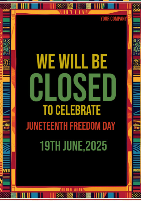 Juneteenth closed template 2025 | PosterMyWall