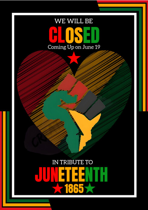 Juneteenth Day Closed A4 Templat | PosterMyWall