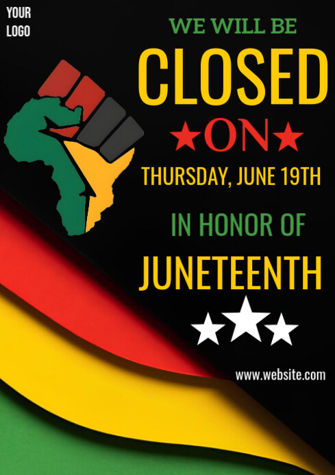 Juneteenth Day Closed A4 Template | PosterMyWall