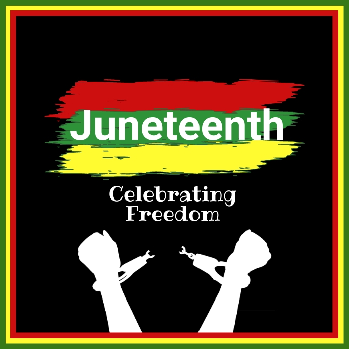 Juneteenth Template | PosterMyWall