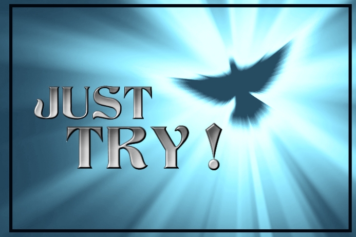 Copy of Just try good quote | PosterMyWall