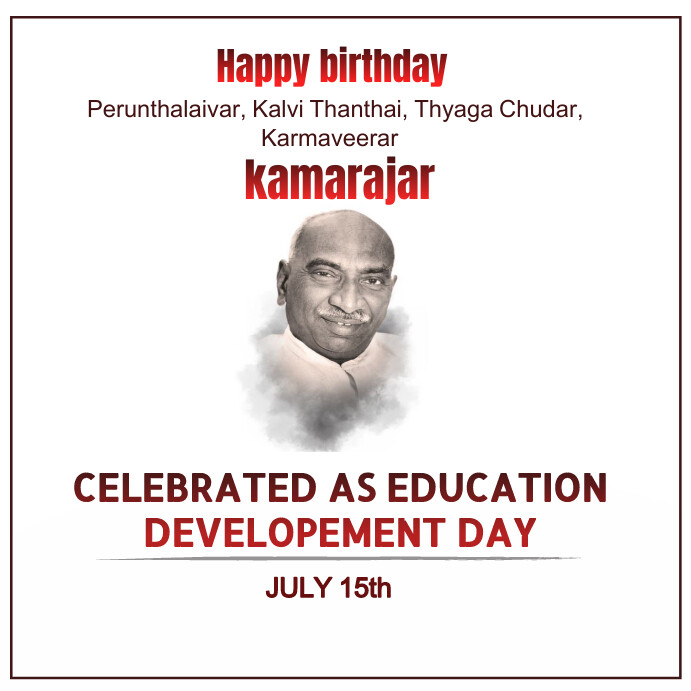 kamarajar birthday Template | PosterMyWall