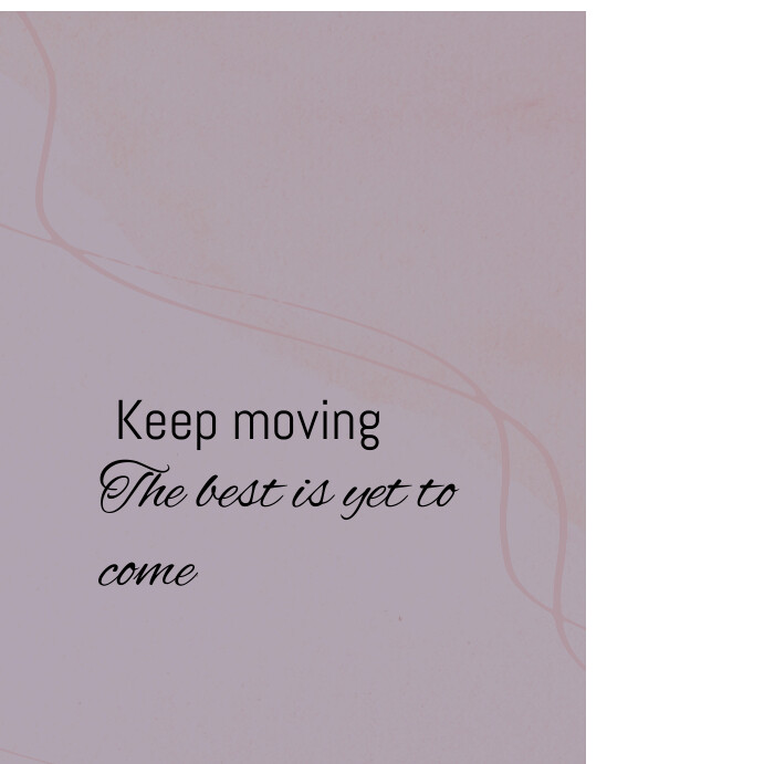 Keep moving Template | PosterMyWall