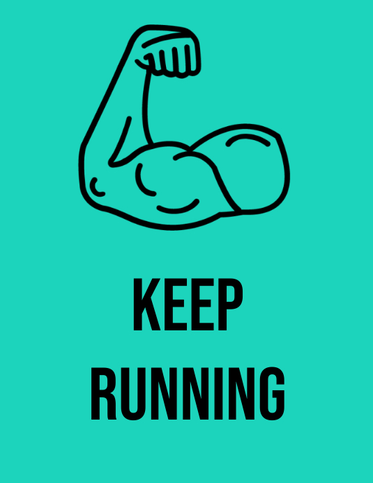Copy of keep running | PosterMyWall