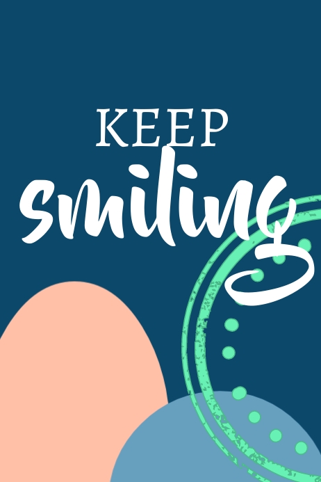 KEEP Smiling Template | PosterMyWall