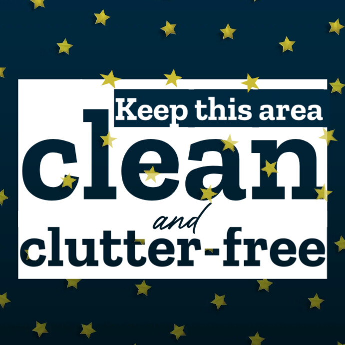 Copy of Keep this Area Clean & Clutter-free Signboard | PosterMyWall