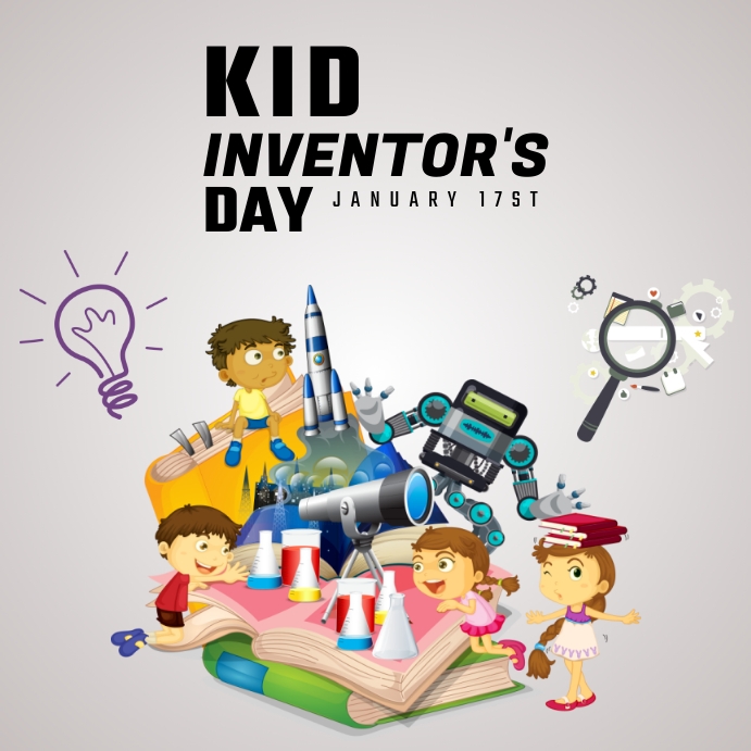 Kid Inventor's Day Template | PosterMyWall
