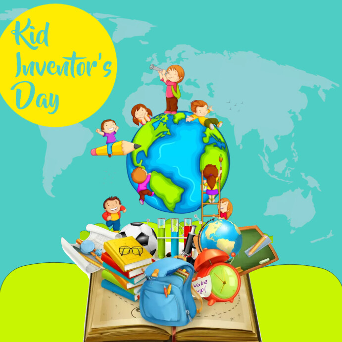 Kid Inventor's Day Template | PosterMyWall