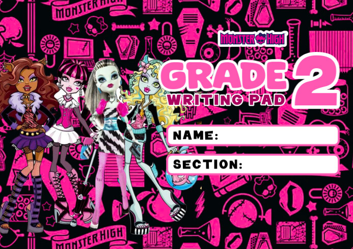 Kids' Grade 2 Writing Pad with Monster High Characters Template ...