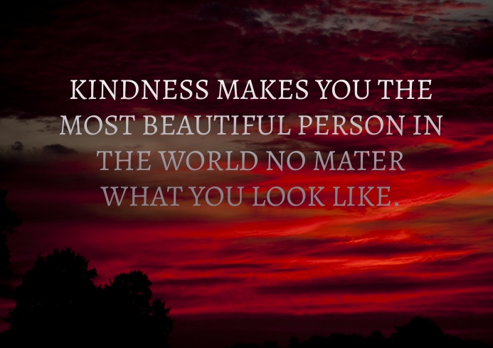 KINDNESS AND PERSON QUOTE TEMPLATE | PosterMyWall