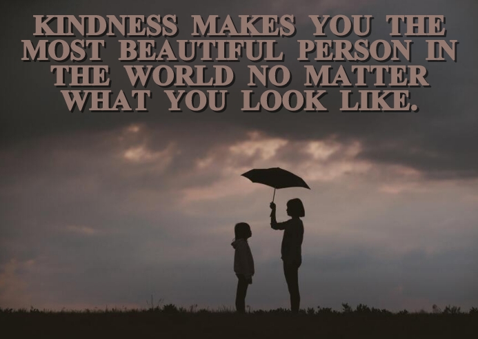 KINDNESS AND WORLD QUOTE TEMPLATE | PosterMyWall