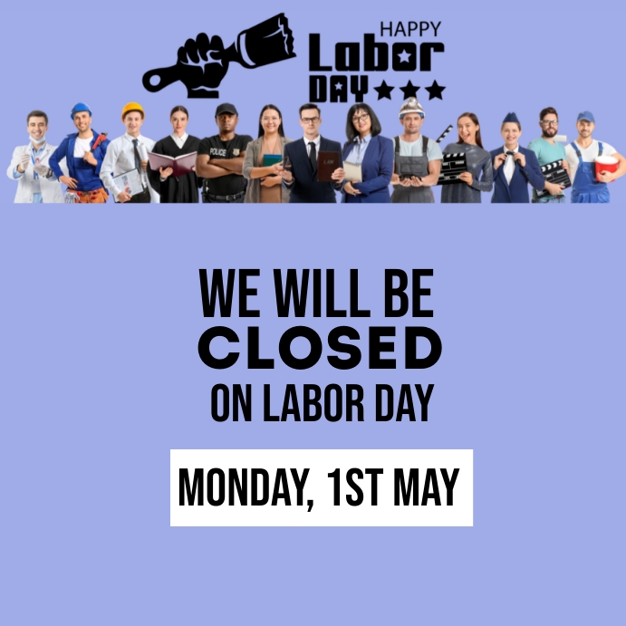 labor day announcement,labor day ad (1) Template | PosterMyWall