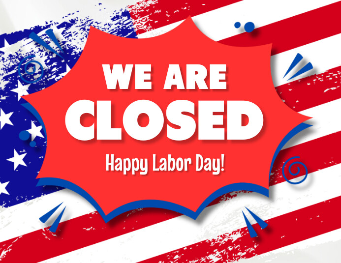 Modèle Labor Day Closed Notice | PosterMyWall