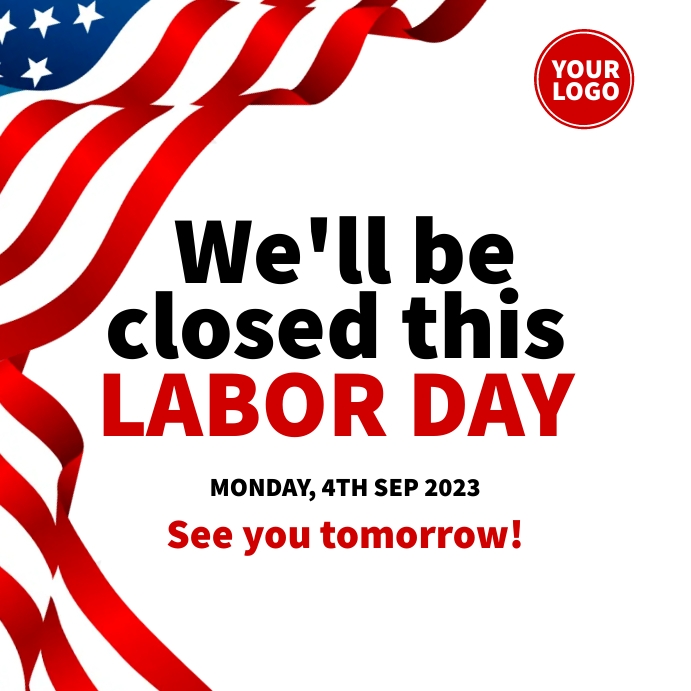 Labor Day Closed Notice Template | PosterMyWall