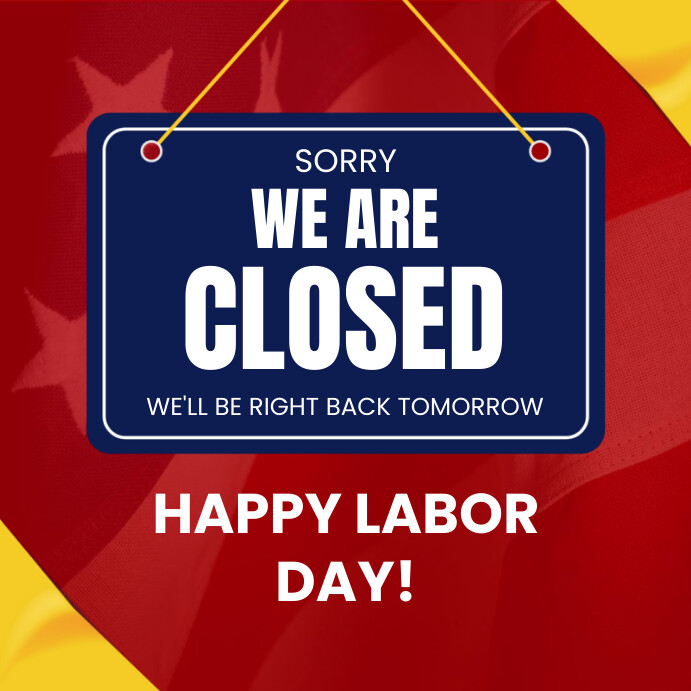 Labor Day Closed Notice Flyer Template | PosterMyWall