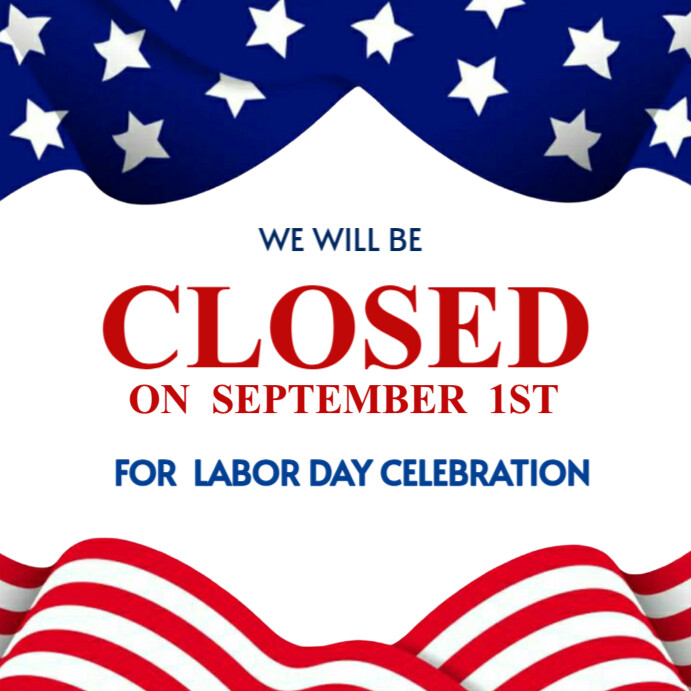 Labor Day Closed Sign – Business Holiday Announcement Template ...